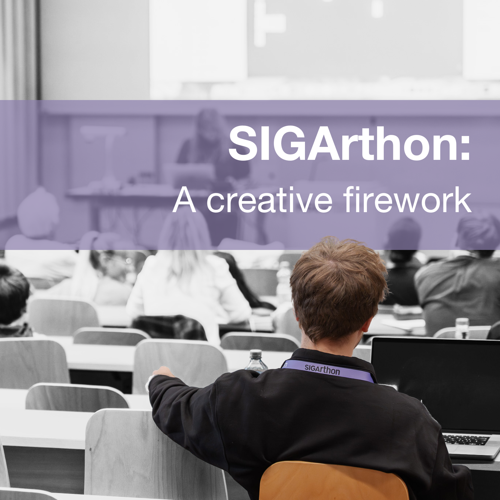 SIGArthon: A Creative Firework